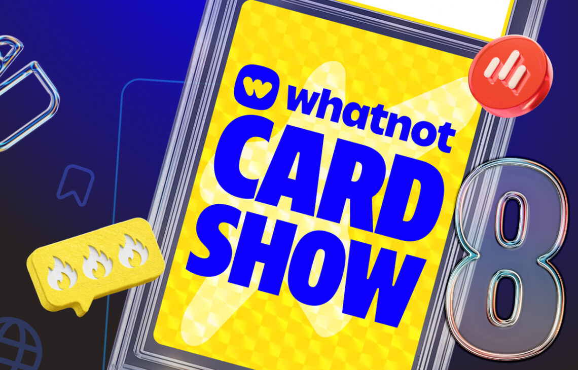 Whatnot Card Show 8: Best Sellers, Giveaways & Event Guide (April 30-May 3)